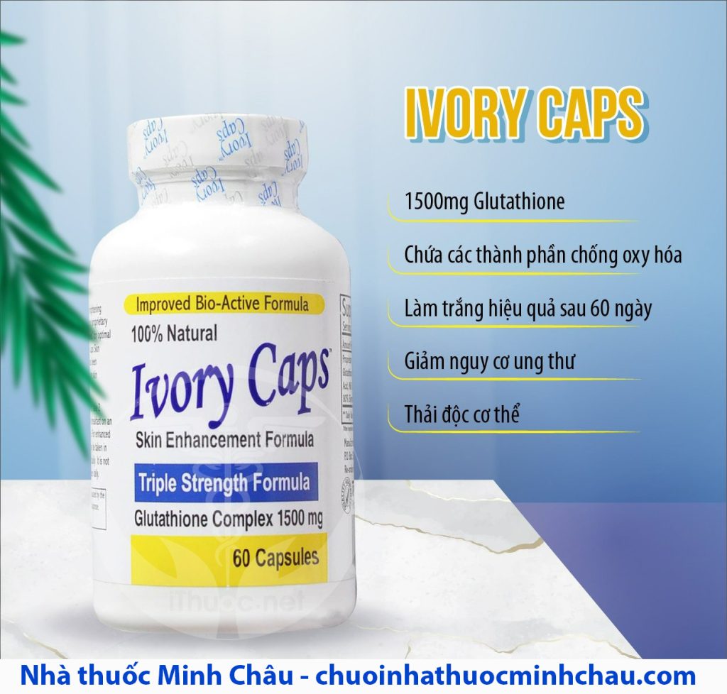 Ivory Caps 1500mg: Giải Pháp Làm Trắng Da Toàn Diện Từ Mỹ - Nhà Thuốc ...